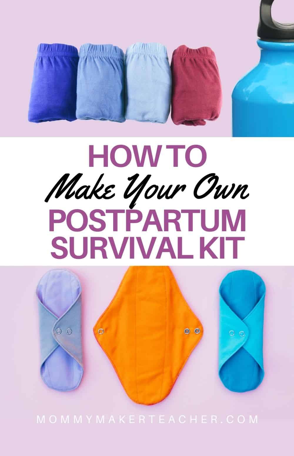 The Ultimate Postpartum Survival Kit - Mommy Maker Teacher