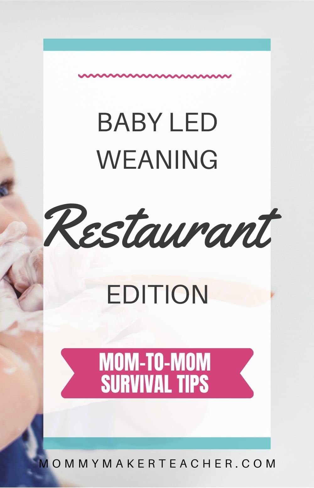 Traveling And Baby-Led Weaning: Tips For BLW On The Go - Mommy Maker ...